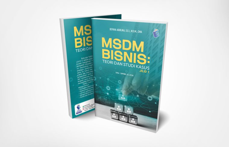MSDM Bisnis: Teori dan Studi Kasus Jilid 1 – Eureka Media Aksara